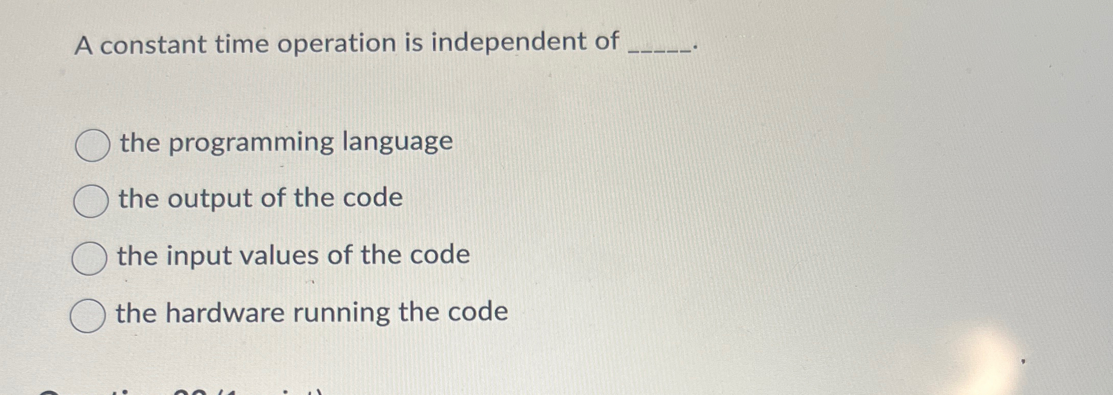 Solved A constant time operation is independent ofthe | Chegg.com