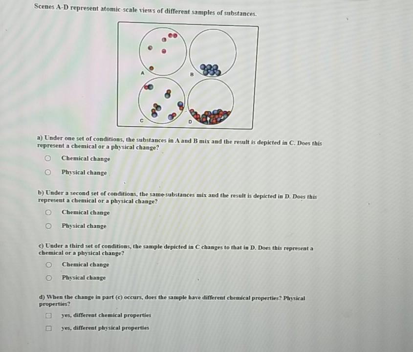Scenes A-D represent atomic-scale views of different | Chegg.com