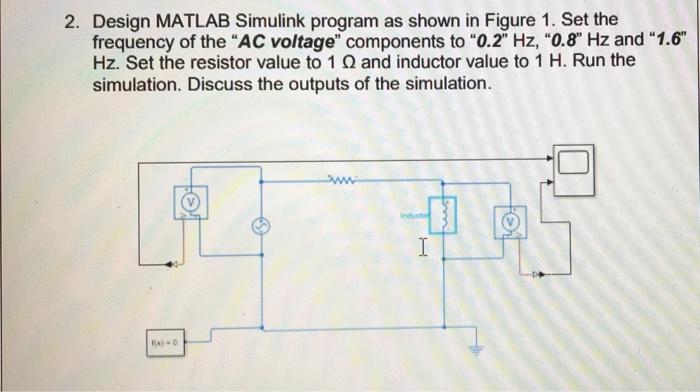 Solved 2. Design MATLAB Simulink program as shown in Figure | Chegg.com