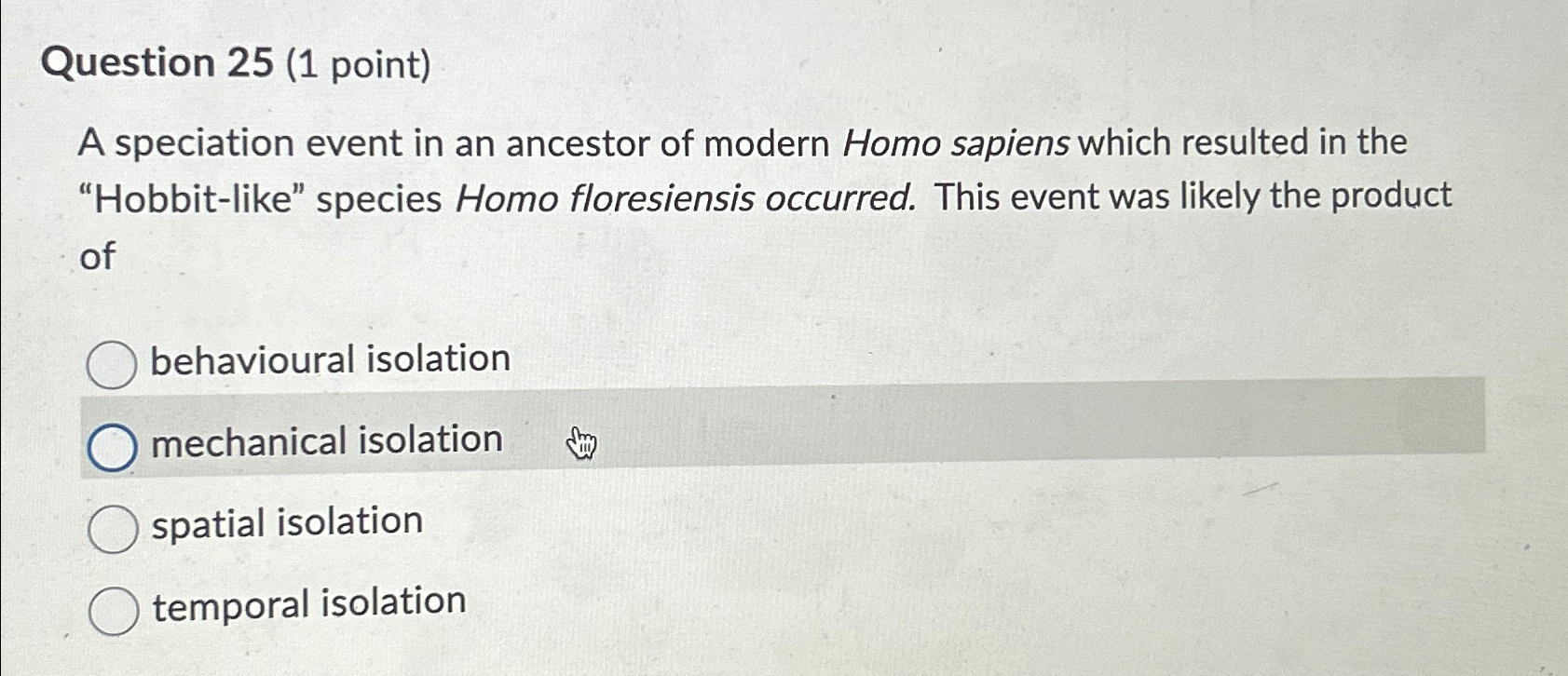 Solved Question 25 (1 ﻿point)A speciation event in an | Chegg.com