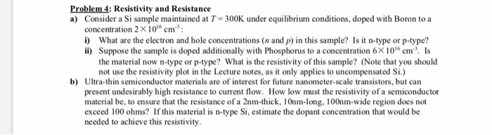 Solved Problem 4: Resistivity and Resistance a) Consider a | Chegg.com