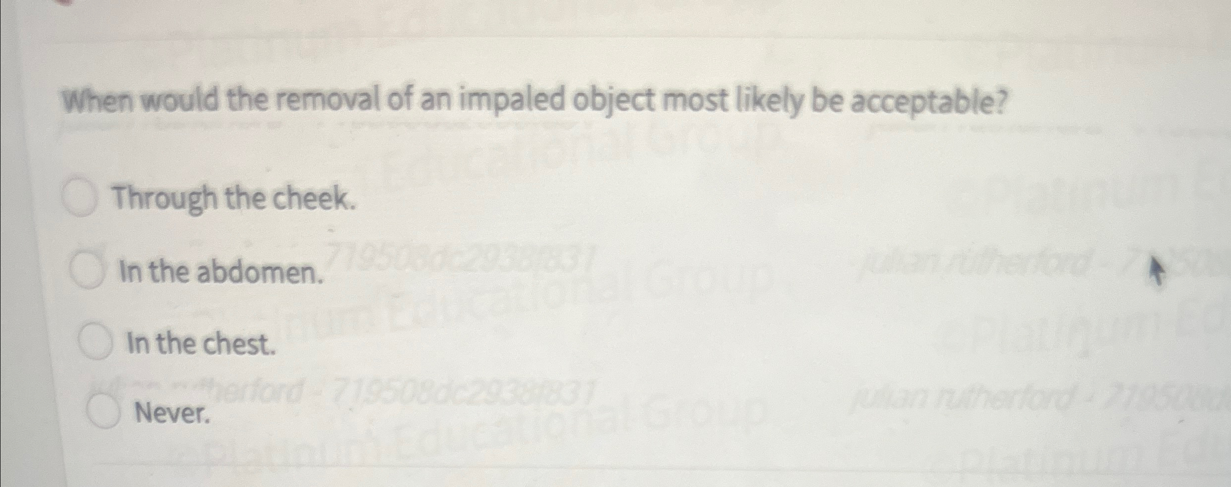 Solved When would the removal of an impaled object most | Chegg.com