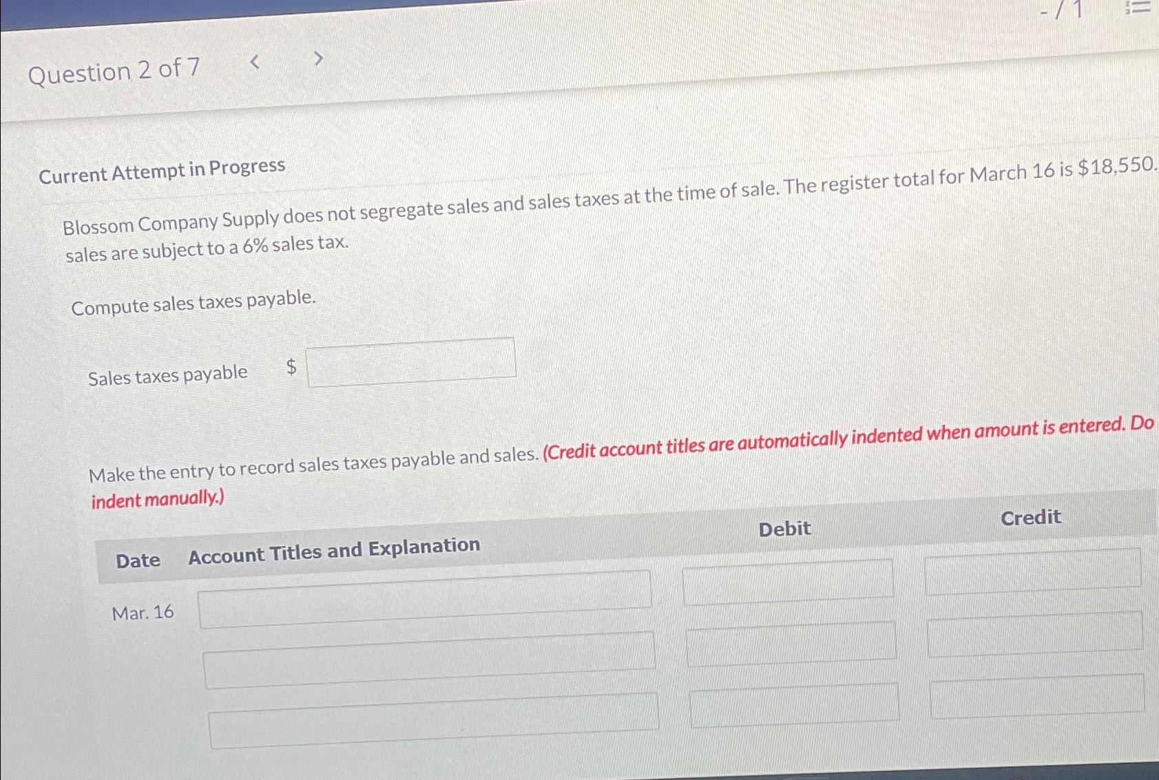 Solved Question 2 ﻿of 7Current Attempt in ProgressBlossom | Chegg.com
