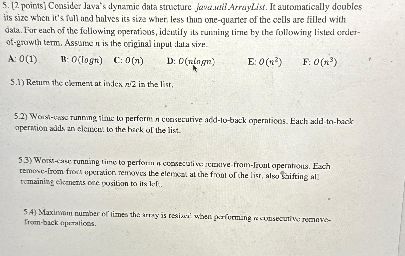 Solved [2 ﻿points] ﻿Consider Java's dynamic data structure | Chegg.com