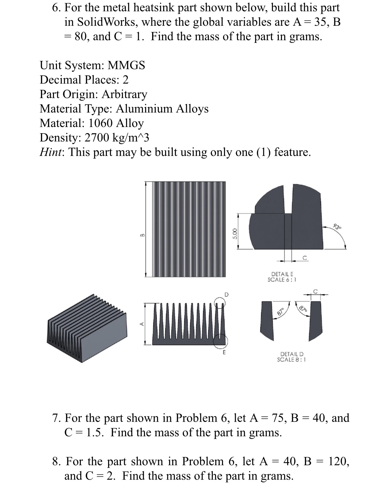 Solved For the metal heatsink part shown below, build this | Chegg.com