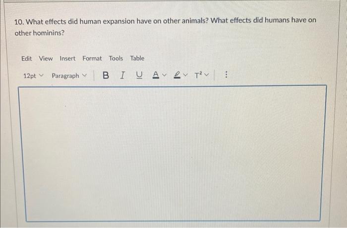 Solved 10. What effects did human expansion have on other | Chegg.com