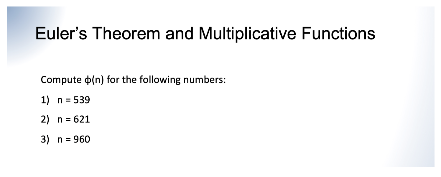Solved Euler's Theorem and Multiplicative FunctionsCompute | Chegg.com
