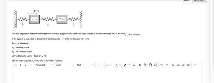 Solved A vibrating system is defined by the following | Chegg.com