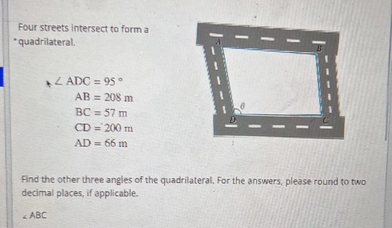 Solved Four streets intersect to form a "quadrilateral. | Chegg.com