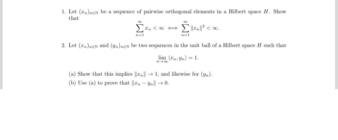 Solved Let (xn)ninN ﻿be a sequence of pairwise orthogonal | Chegg.com