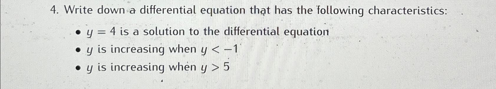 Solved Write down a differential equation that has the | Chegg.com
