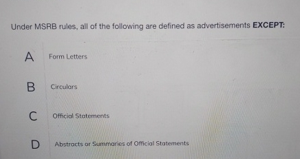 Solved Under MSRB rules, all of the following are defined as | Chegg.com