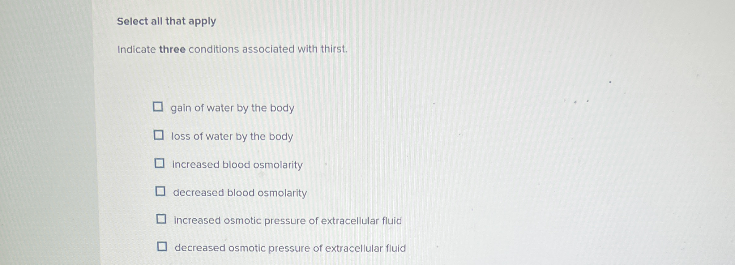 Solved Select all that applyIndicate three conditions | Chegg.com