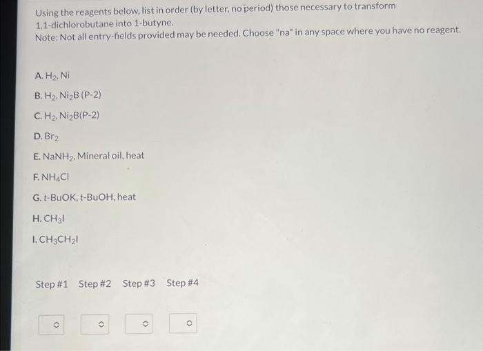 Solved Using the reagents below, list in order (by letter, | Chegg.com