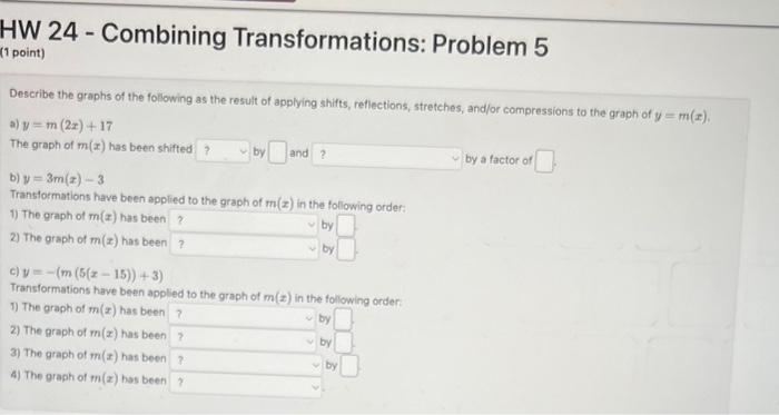 Solved HW 24 - Combining Transformations: Problem 5 (1 | Chegg.com