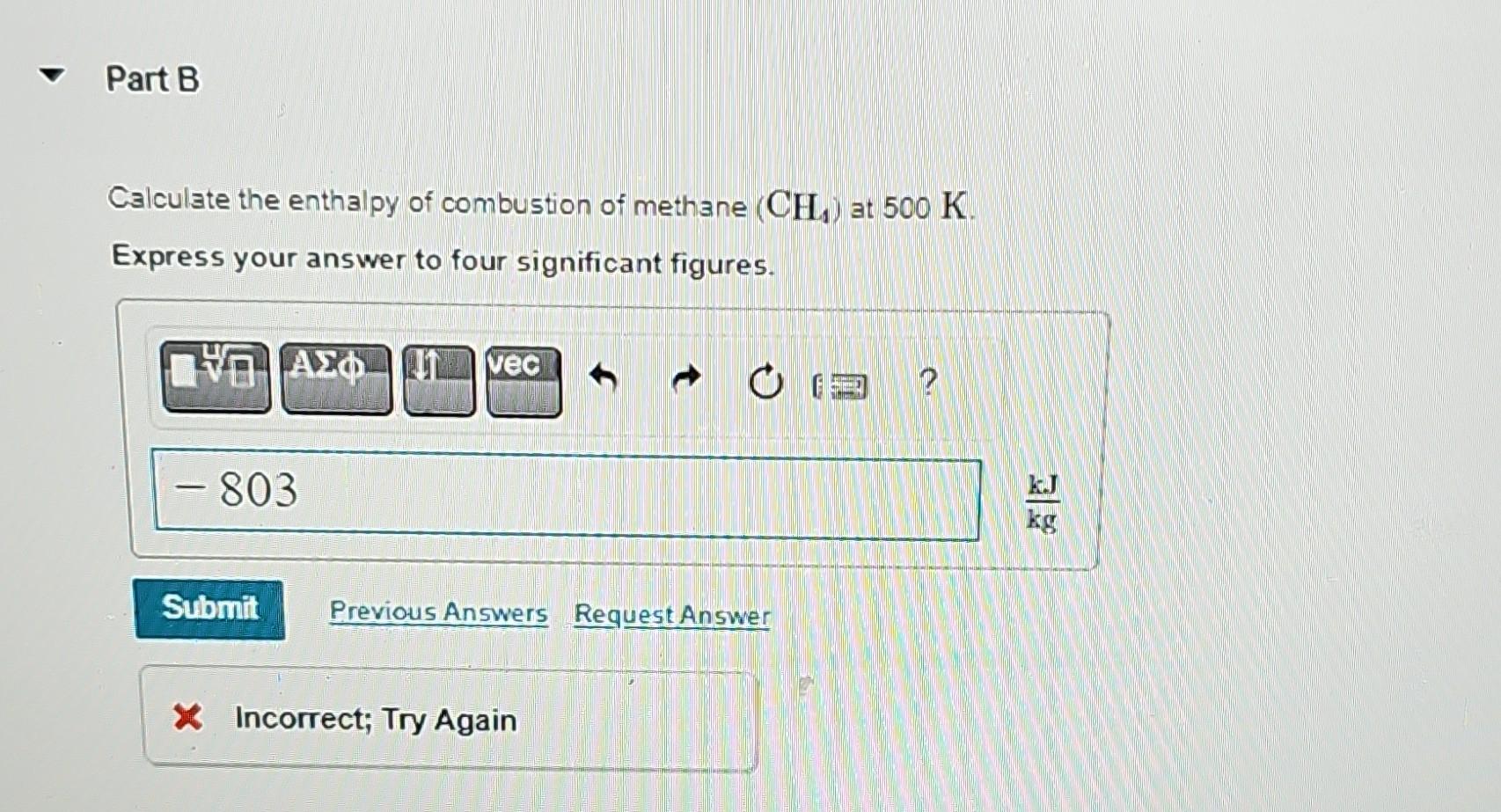 Solved Calculate the enthalpy of combustion of methane (CH4) | Chegg.com