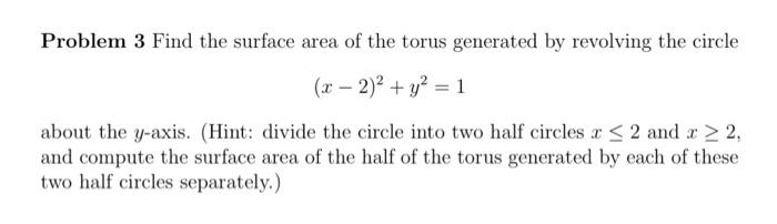 Solved Problem 3 Find the surface area of the torus | Chegg.com