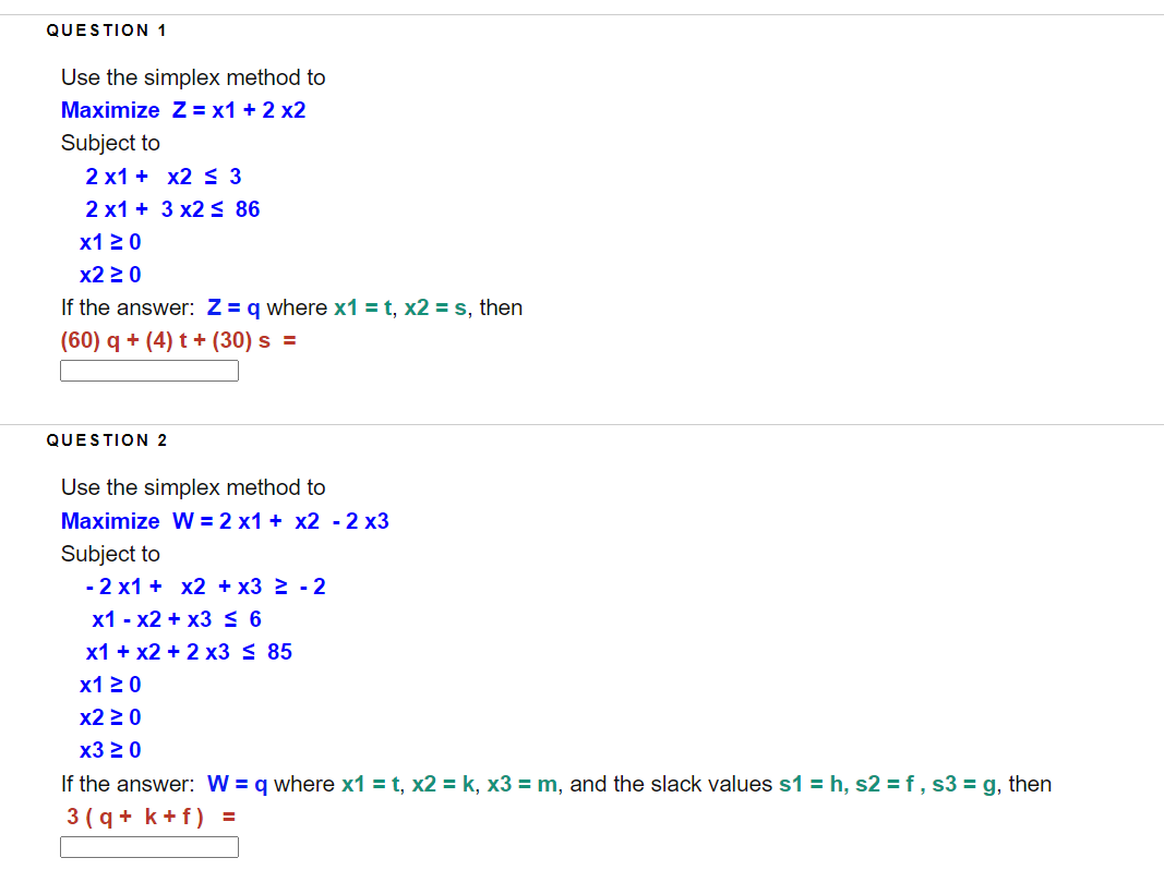 Solved QUESTION 2Use the simplex method to ﻿Maximize | Chegg.com