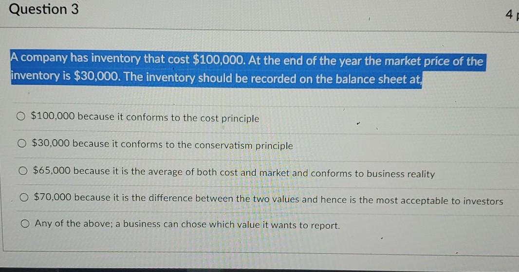 Solved Question 3 4 F A company has inventory that cost | Chegg.com