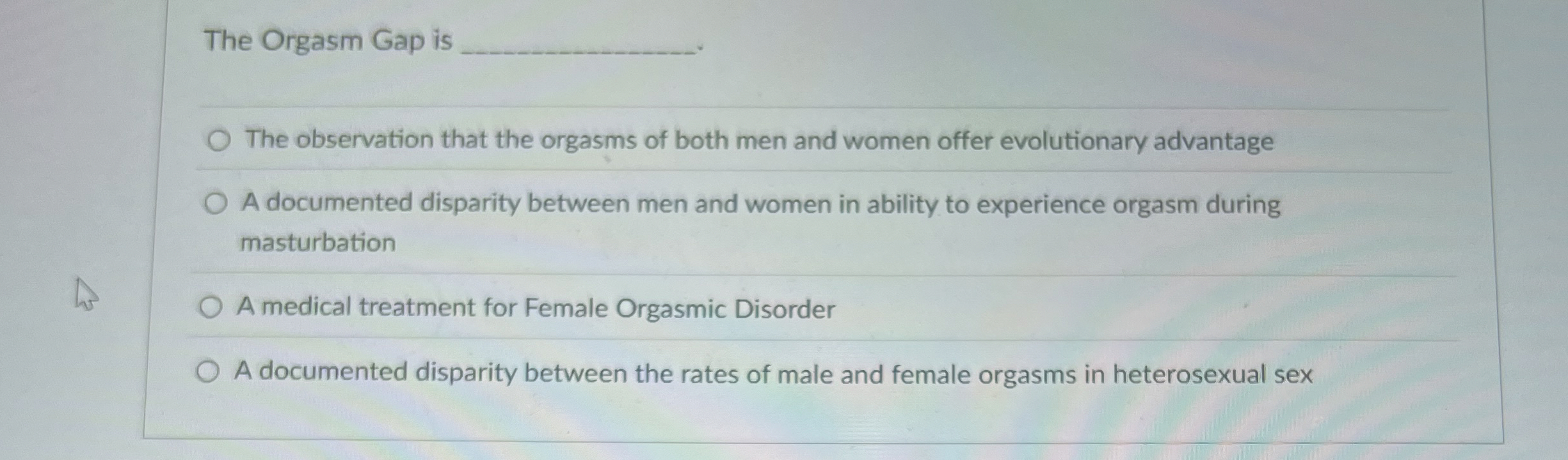 Solved The Orgasm Gap is The observation that the orgasms | Chegg.com