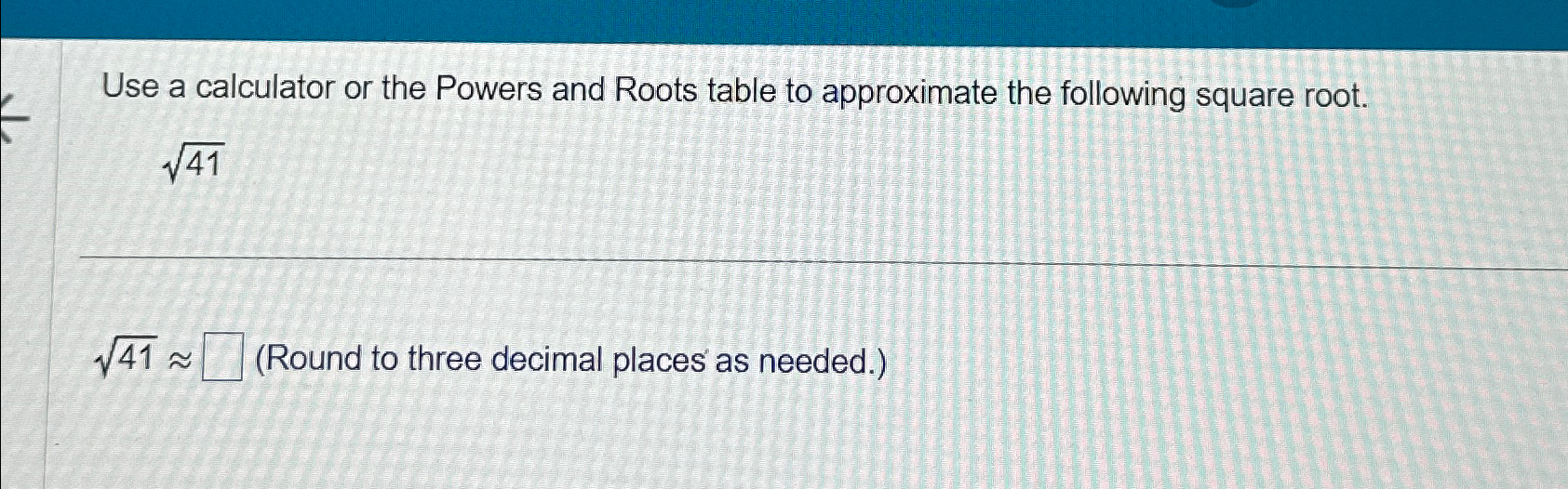 Solved Use a calculator or the Powers and Roots table to | Chegg.com