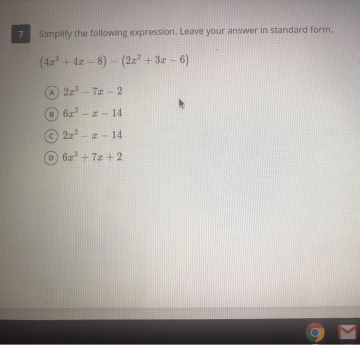 Solved 7 Simplify the following expression. Leave your | Chegg.com