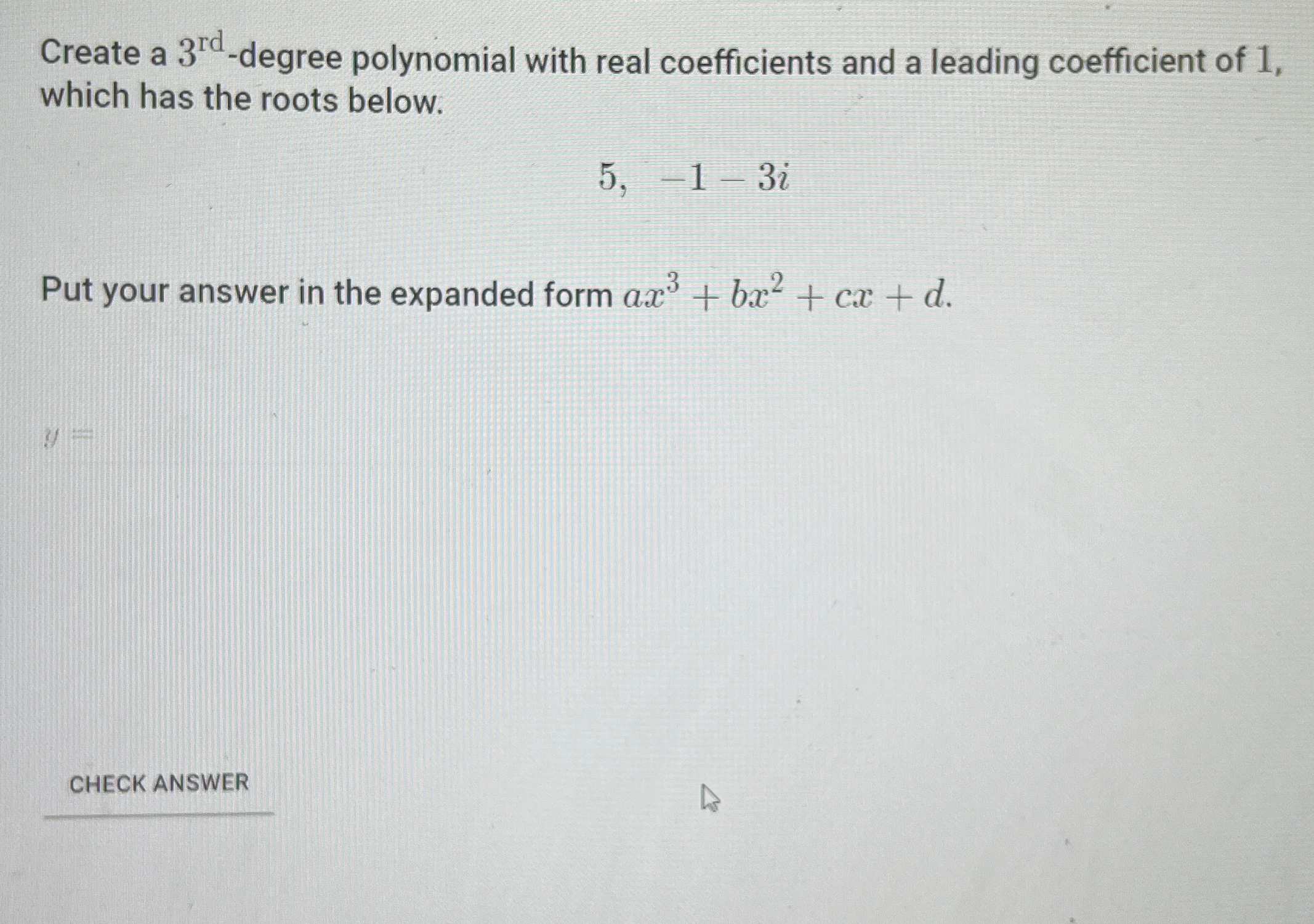 Solved Create a 3rd -degree polynomial with real | Chegg.com