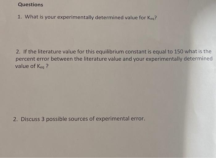 Solved Questions 1. What is your experimentally determined | Chegg.com