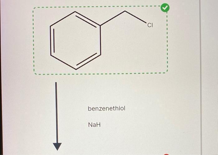 Solved 1 1 1 1 CI 1 1 1 1 1 1 1 1 1 benzenethiol Nah | Chegg.com