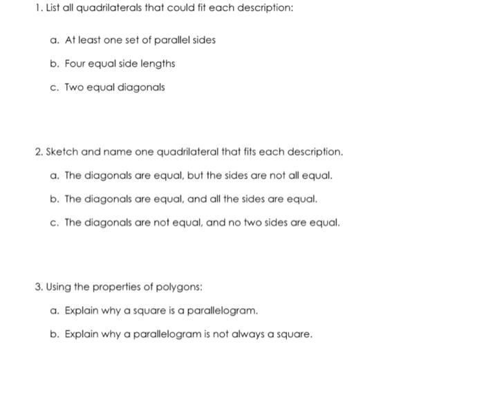 Solved 1. List all quadrilaterals that could fit each | Chegg.com