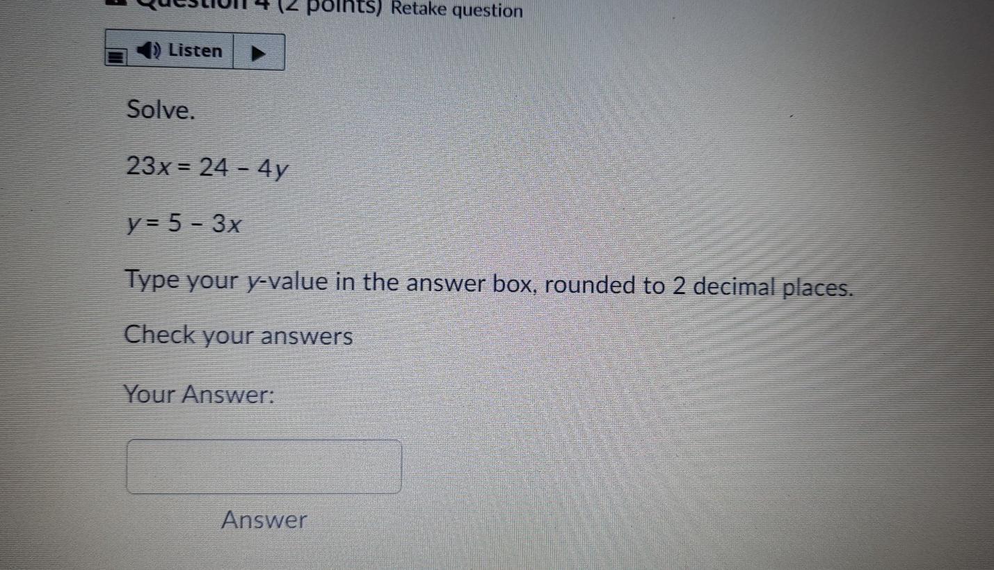 Solved points) Retake question Listen Solve. 23x= 24 - 4y y | Chegg.com