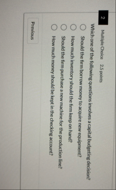 Solved 2Multiple Choice2.5 ﻿pointsWhich one of the following | Chegg.com