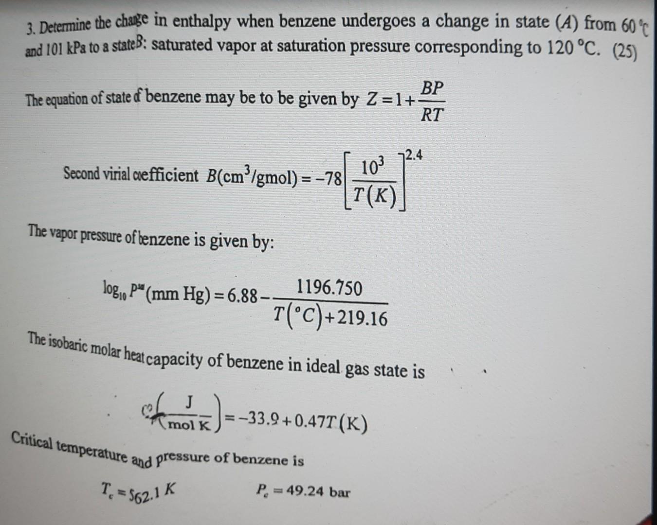 Solved 3. Determine the chage in enthalpy when benzene | Chegg.com
