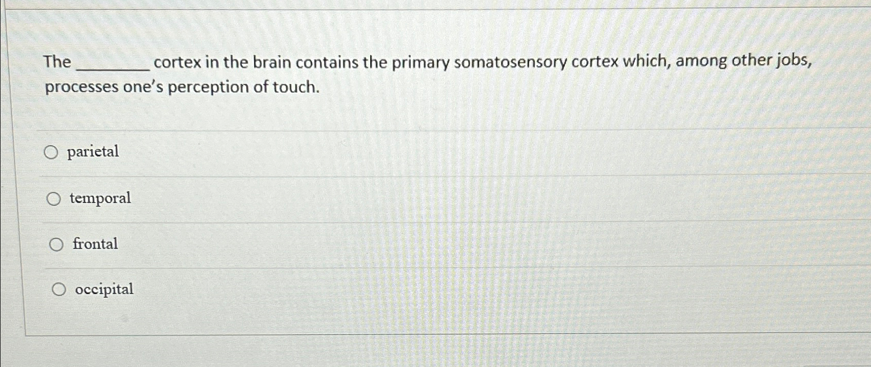 Solved The cortex in the brain contains the primary | Chegg.com