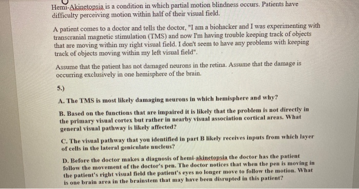 Solved Hemi-Akinetopsia is a condition in which partial | Chegg.com