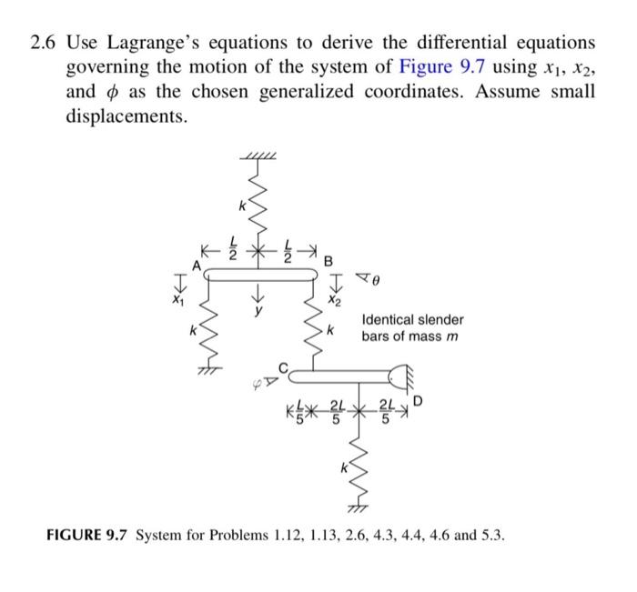 Solved 2.6 Use Lagrange's equations to derive the | Chegg.com