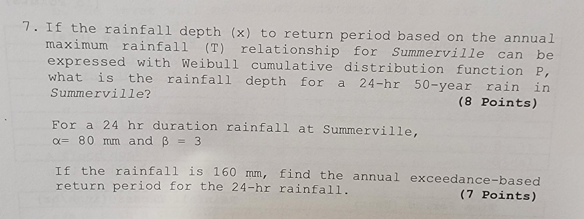 Solved 7. If the rainfall depth (x) to return period based | Chegg.com