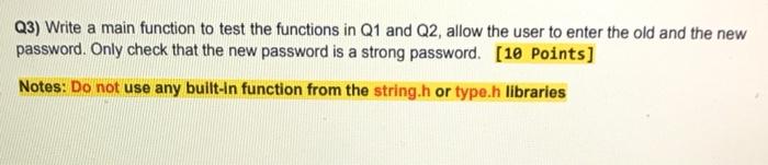 Solved Q1) Implement the function int CheckPassword(char | Chegg.com