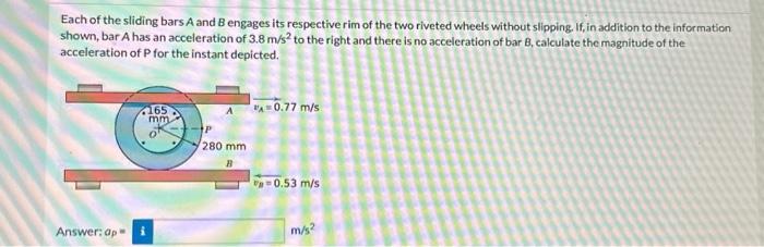 Solved Each of the sliding bars A and B engages its | Chegg.com