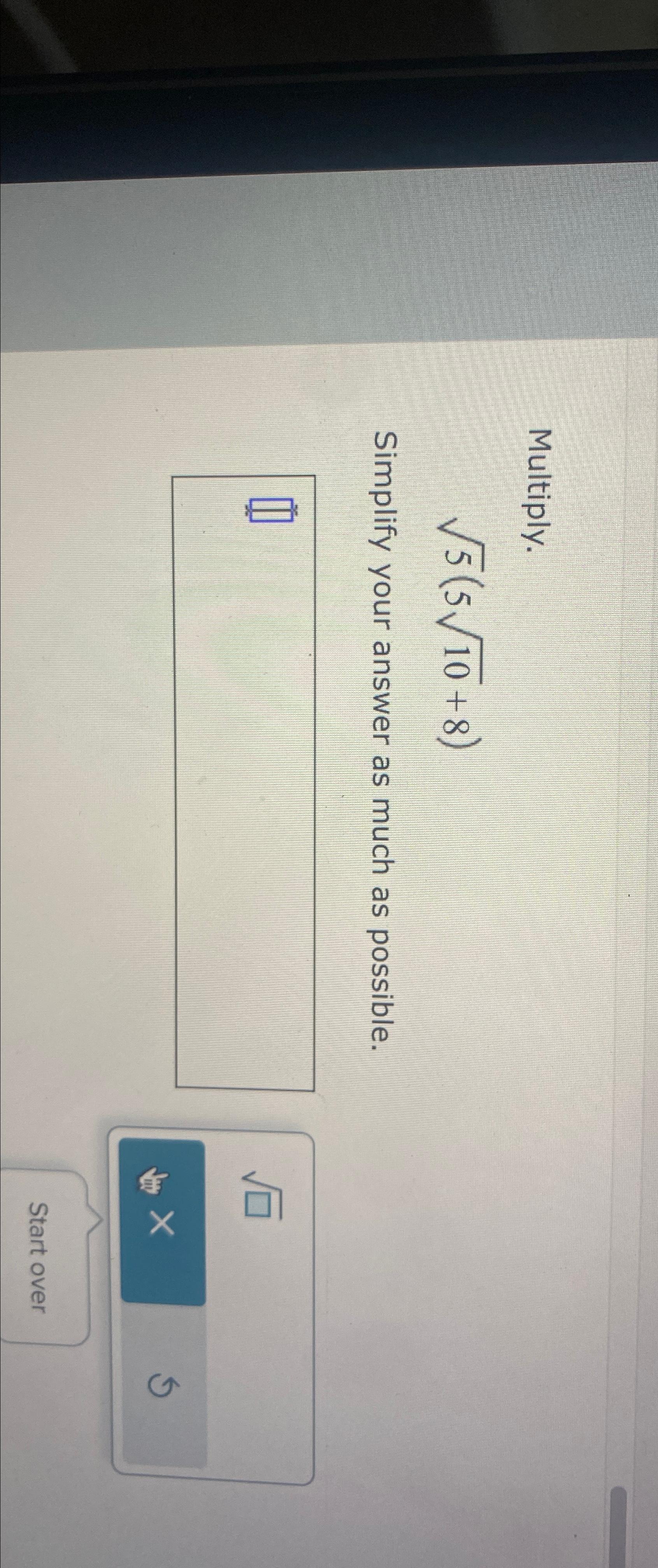 Solved Multiply.52(5102+8)Simplify your answer as much as | Chegg.com