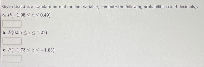 Solved Given that z is a standard normal random variable, | Chegg.com