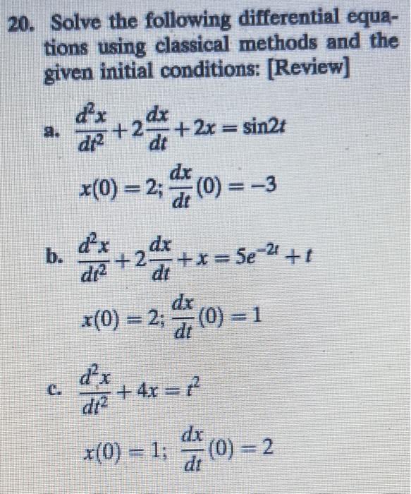 Solved 20. Solve the following differential equations using | Chegg.com