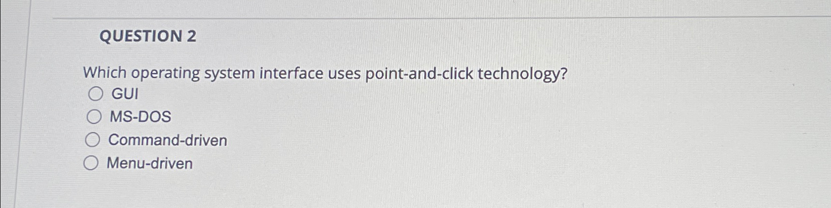 Solved QUESTION 2Which operating system interface uses | Chegg.com