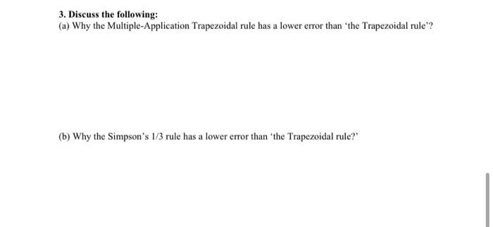 Solved 3. Discuss the following: (a) Why the | Chegg.com