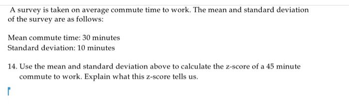 Solved A survey is taken on average commute time to work. | Chegg.com