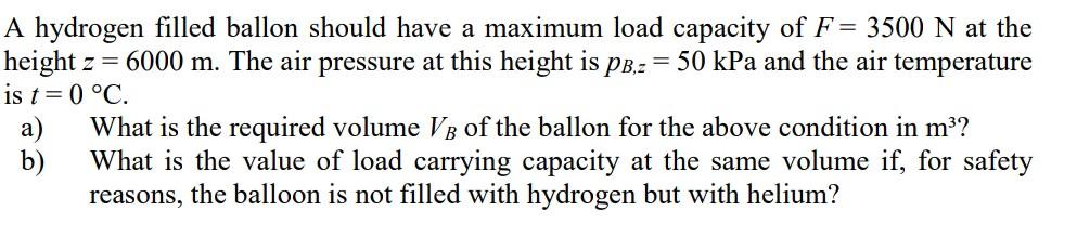 Solved A hydrogen filled ballon should have a maximum load | Chegg.com