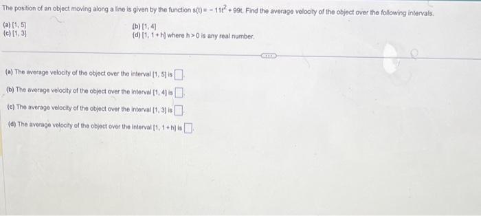 Solved The Position Of An Object Moving Along A Line Is