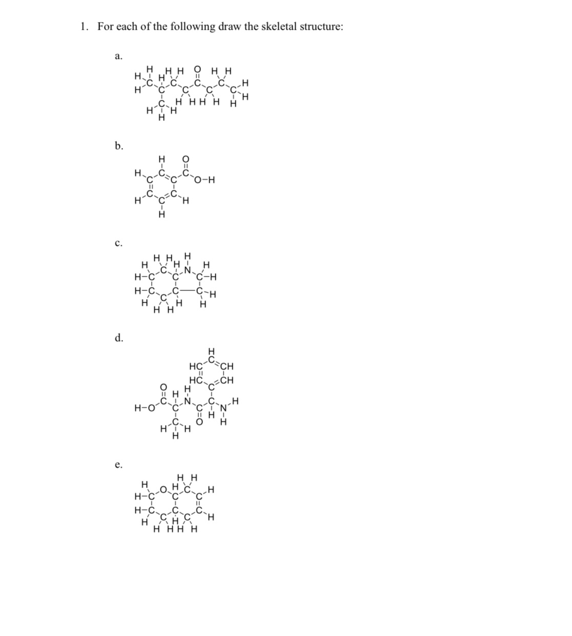 Solved For each of the following draw the skeletal | Chegg.com