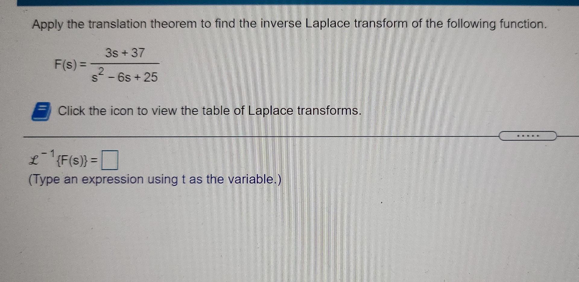 Solved Apply the translation theorem to find the inverse | Chegg.com