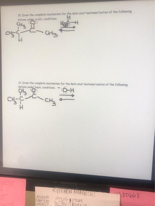 Solved 10. Draw the complete mechanism for the keto enol | Chegg.com